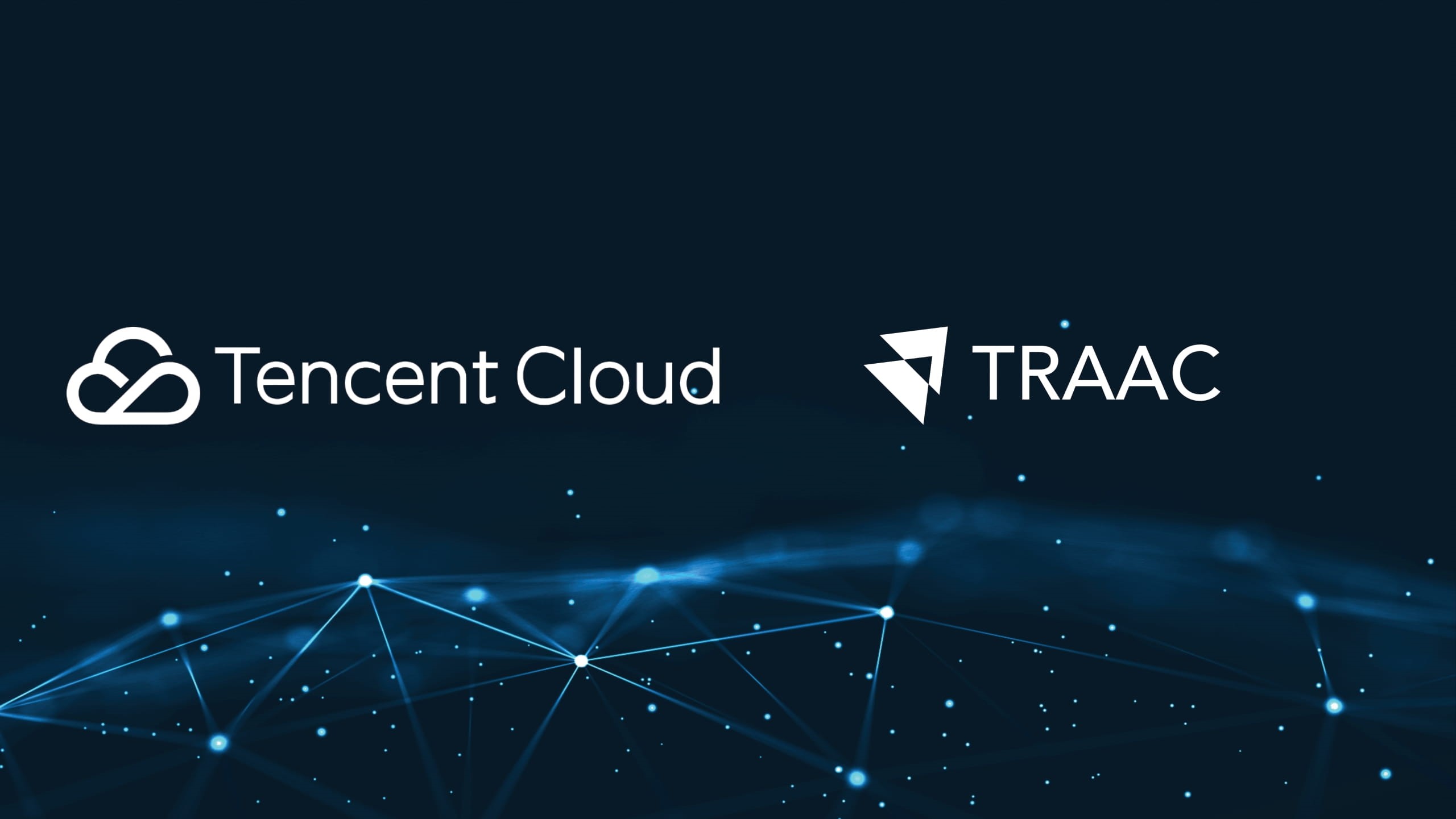 Tencent Cloud Enters into Strategic Collaboration with Traac to Provide ... Tencent Cloud Enters into Strategic Collaboration with Traac to Provide ...